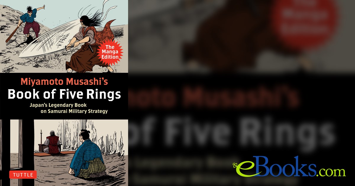 Miyamoto Musashi's Book of Five Rings: The Manga Edition