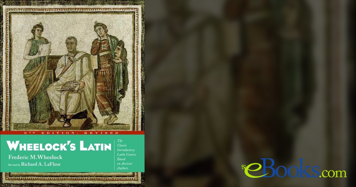 Wheelock's Latin by Frederic M. Wheelock (ebook)