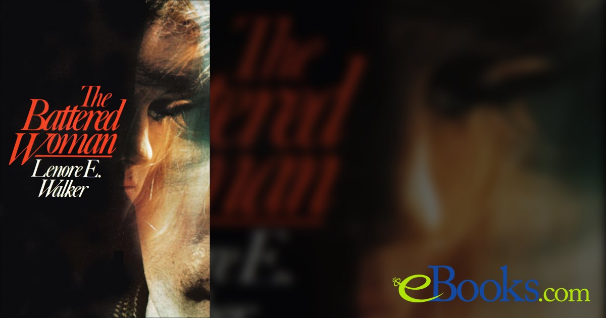 The Battered Woman by Lenore E. Walker (ebook)