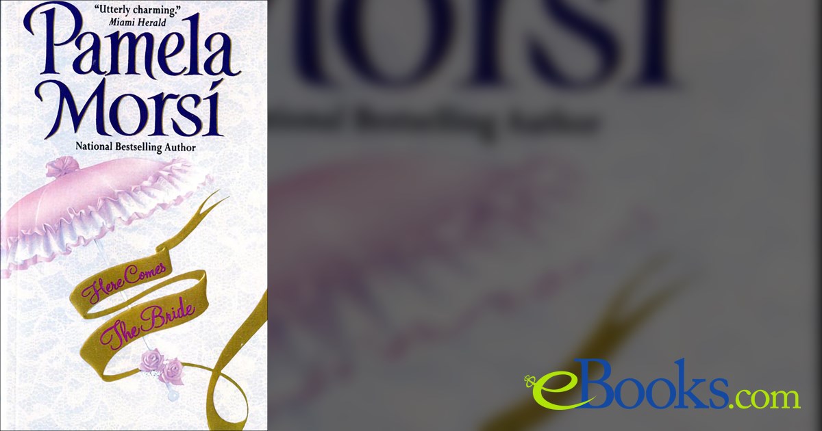 Here Comes the Bride by Pamela Morsi (ebook)