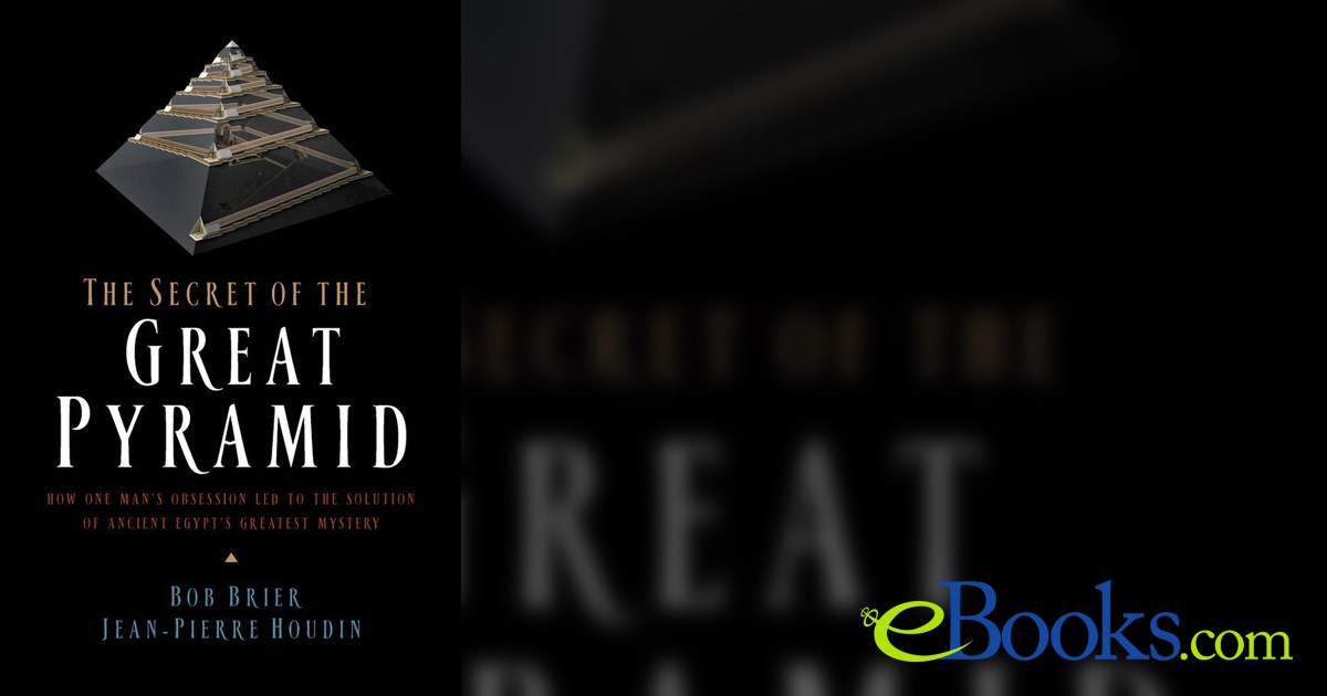 The Secret of the Great Pyramid by Bob Brier (ebook)