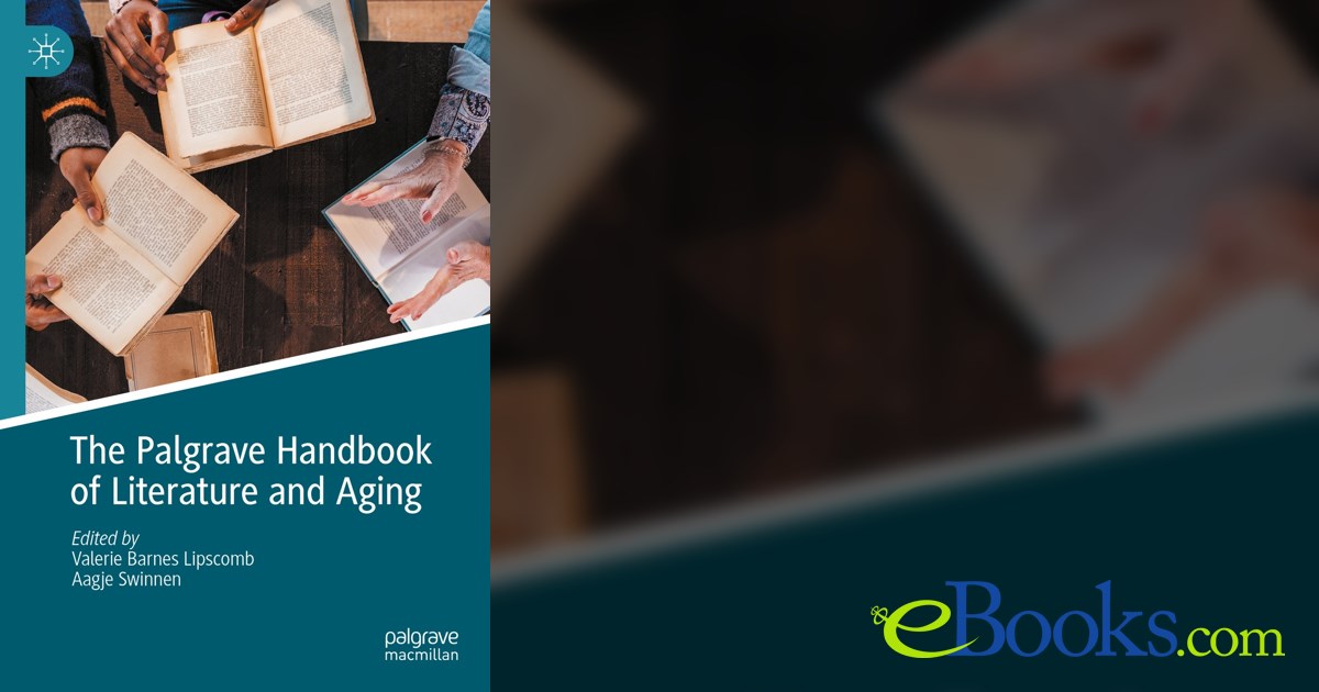 The Palgrave Handbook of Literature and Aging
