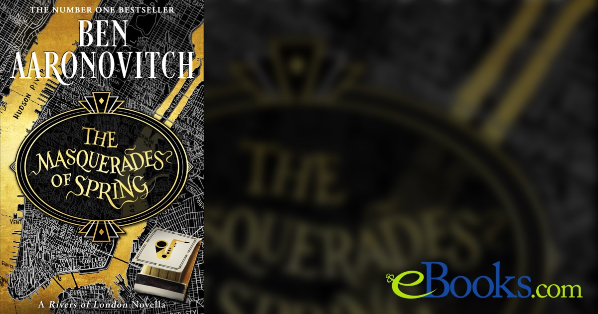 The Masquerades of Spring by Ben Aaronovitch (ebook)