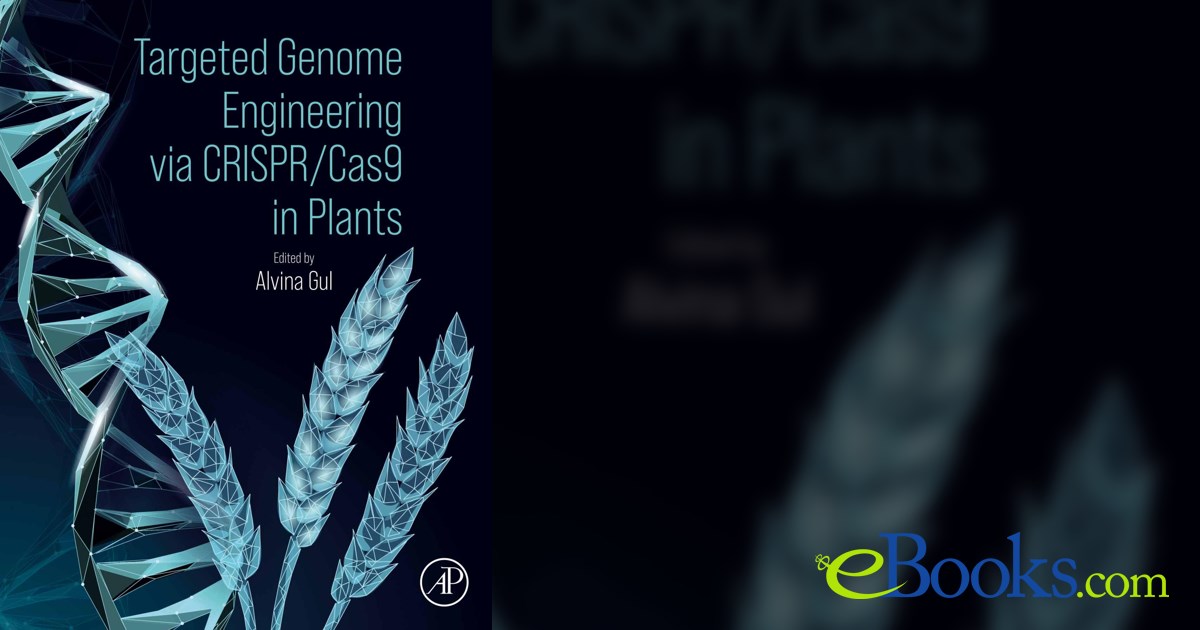 Targeted Genome Engineering via CRISPR/Cas9 in Plants