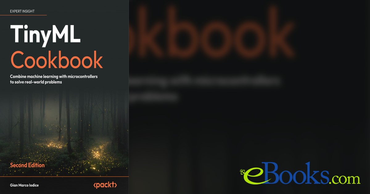 TinyML Cookbook by Gian Marco Iodice (ebook)
