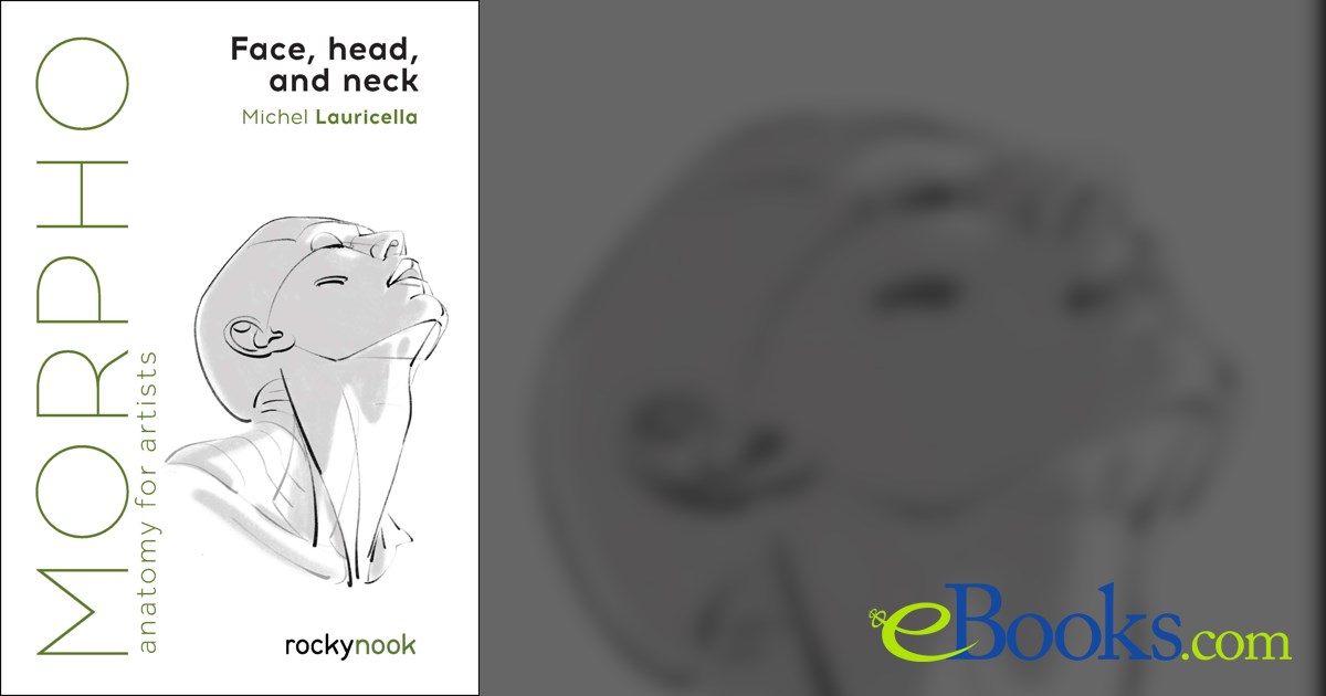 Morpho: Face, Head, and Neck by Michel Lauricella (ebook)