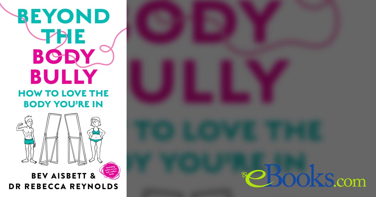 Beyond the Body Bully by Bev Aisbett (ebook)