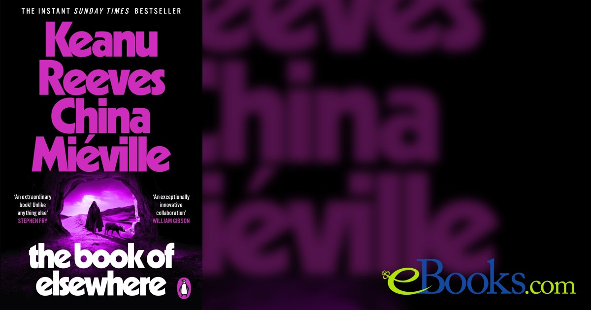 The Book of Elsewhere by Keanu Reeves (ebook)