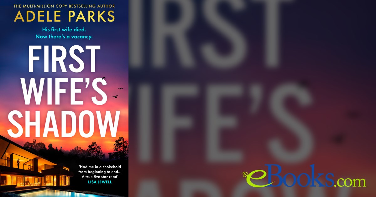 First Wife’s Shadow by Adele Parks (ebook)