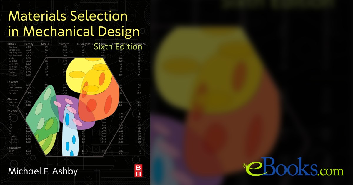 Materials Selection in Mechanical Design (6th ed.)