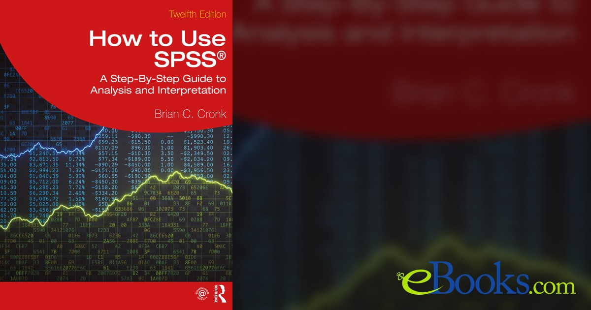 How to Use SPSS® (12th ed.) by Brian C. Cronk (ebook)