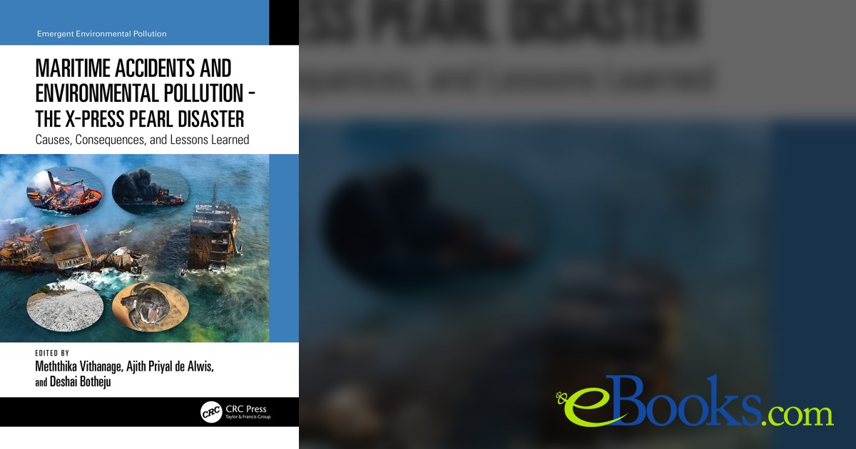 Maritime Accidents and Environmental Pollution - The X-Press Pearl Disaster