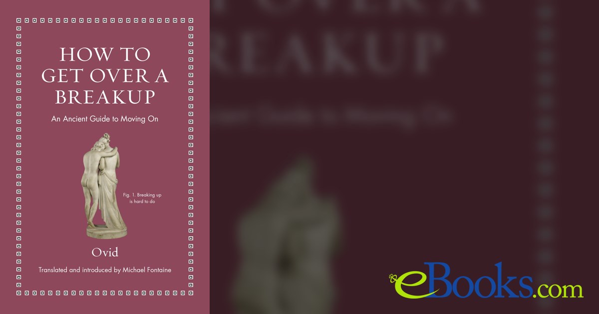 How to Get Over a Breakup by Ovid (ebook)