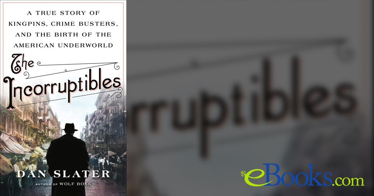 The Incorruptibles by Dan Slater (ebook)