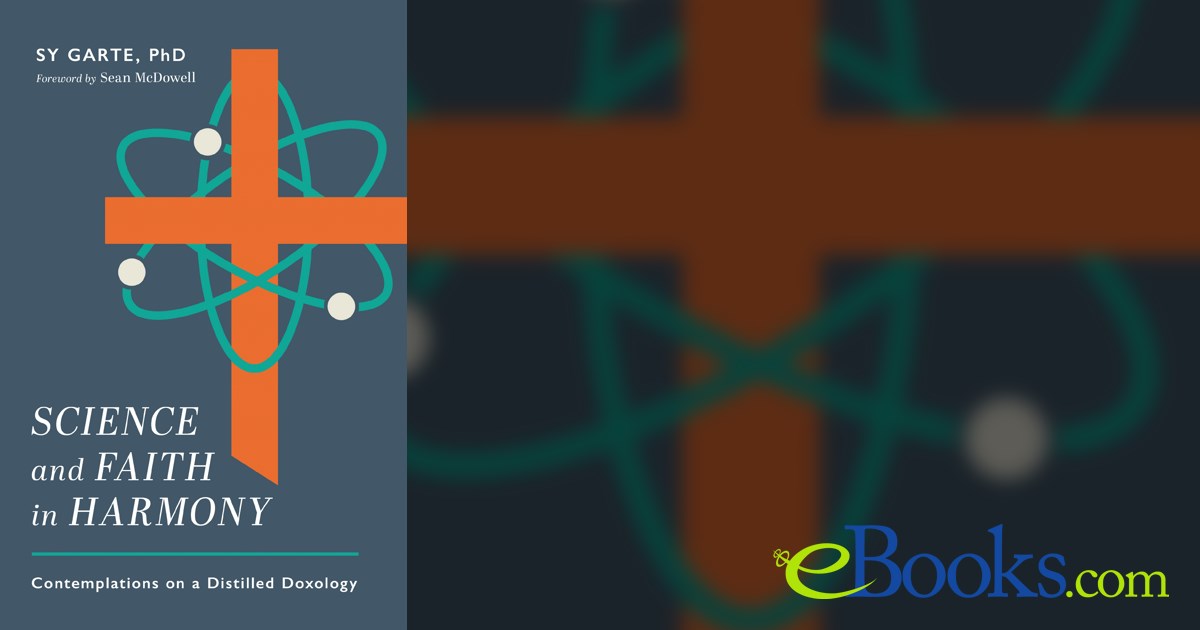Science and Faith in Harmony by Sy Garte (ebook)