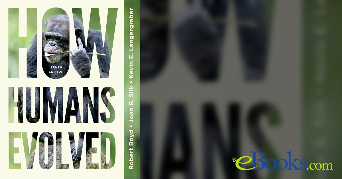How Humans Evolved (10th ed.) by Robert Boyd (ebook)