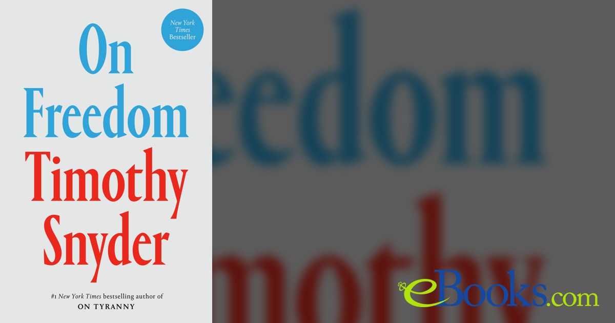 On Freedom by Timothy Snyder (ebook)