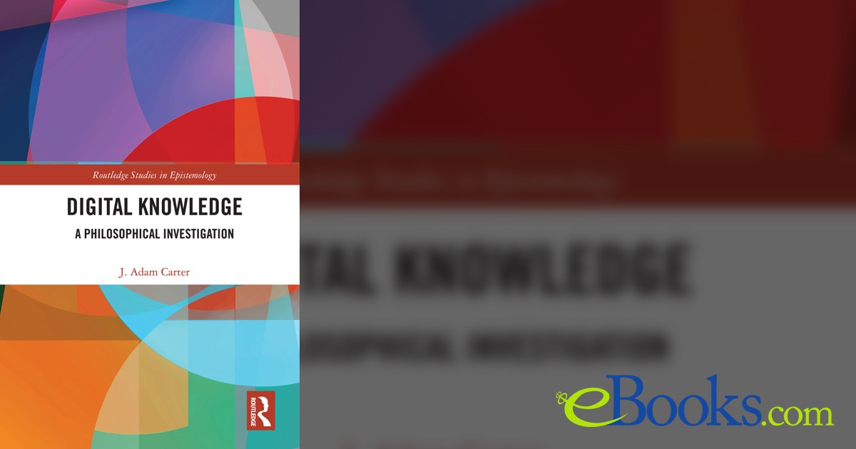 Digital Knowledge by J. Adam Carter (ebook)