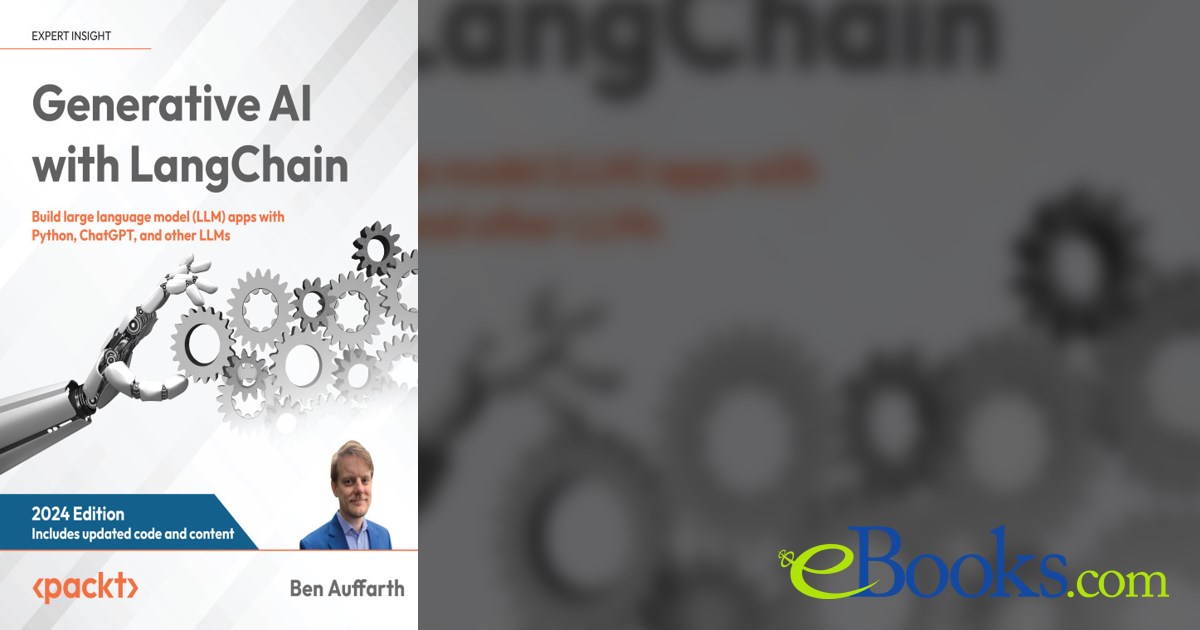 Generative AI with LangChain by Ben Auffarth (ebook)