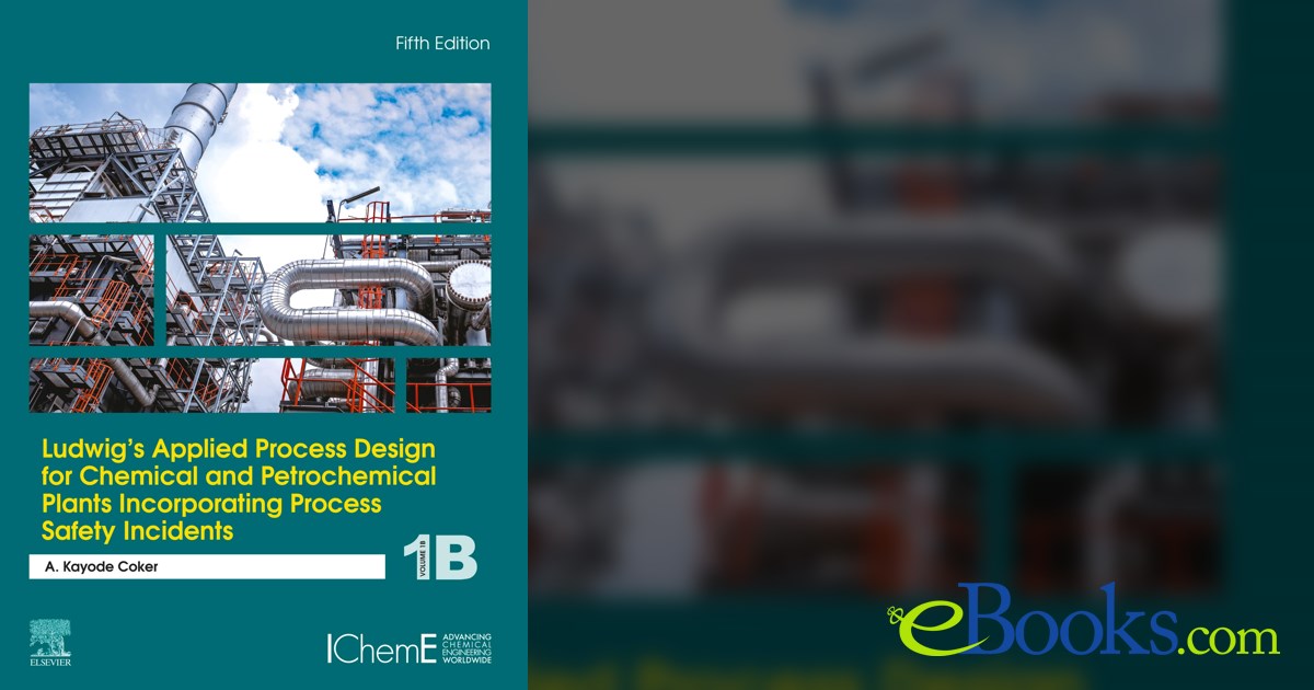 Ludwig's Applied Process Design for Chemical and Petrochemical Plants ...