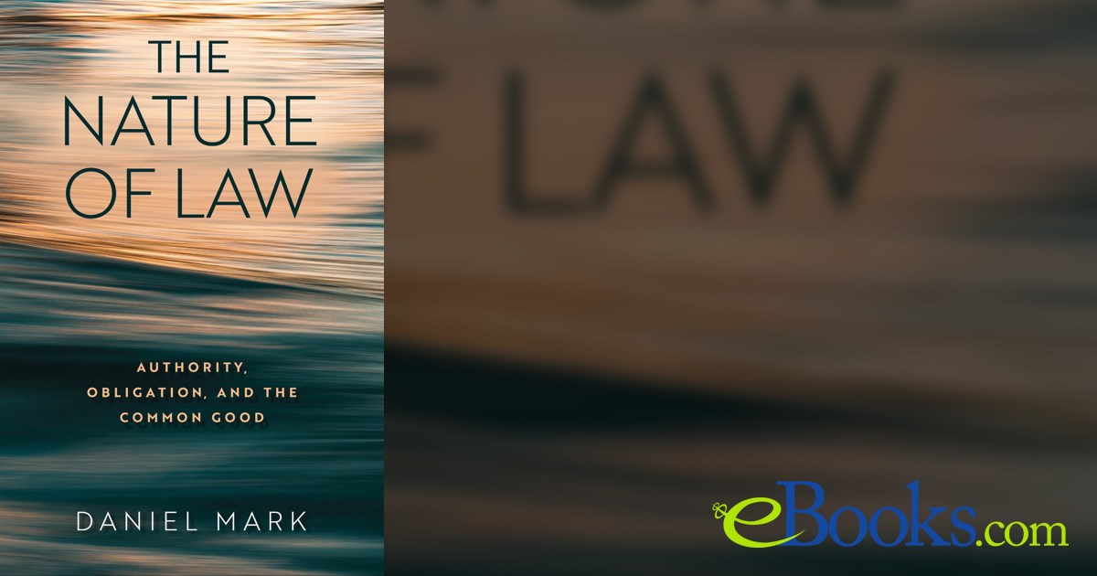 The Nature of Law by Daniel Mark (ebook)