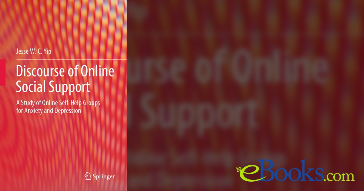 Discourse of Online Social Support by Jesse W. C. Yip (ebook)