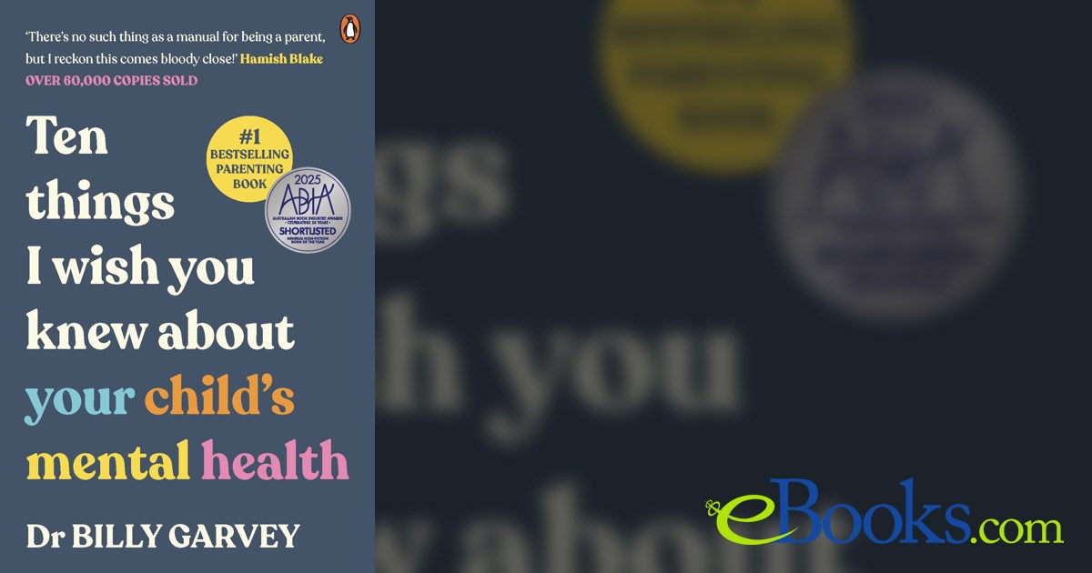 Ten things I wish you knew about your child's mental health