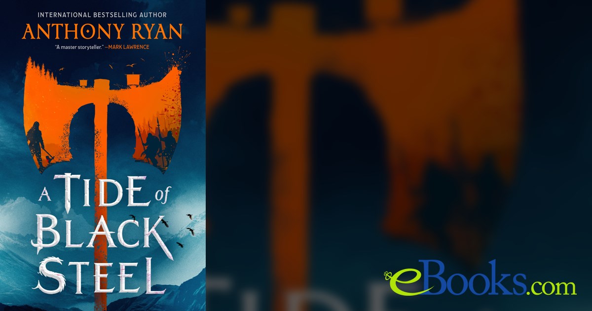 A Tide of Black Steel by Anthony Ryan (ebook)