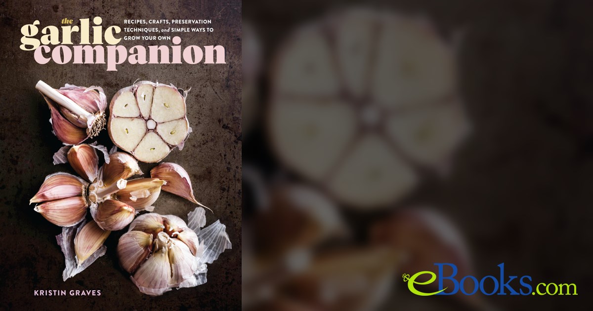 The Garlic Companion by Kristin Graves (ebook)