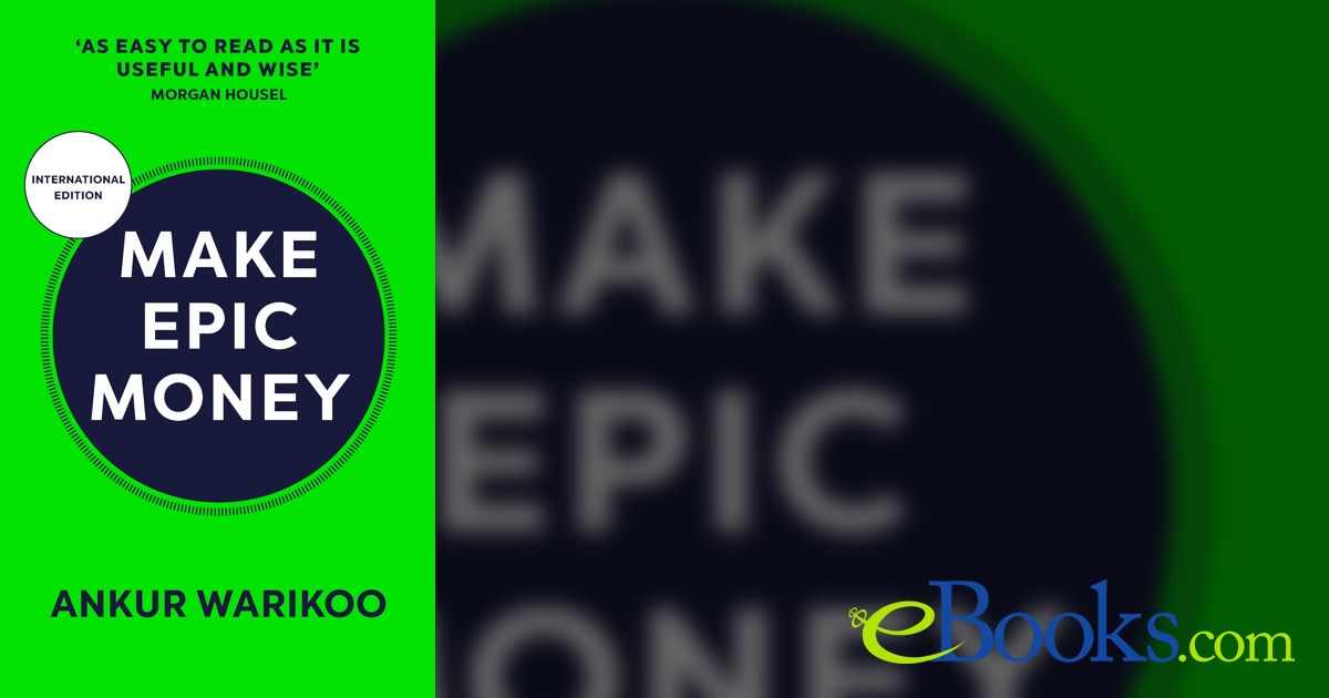 Make Epic Money by Ankur Warikoo (ebook)