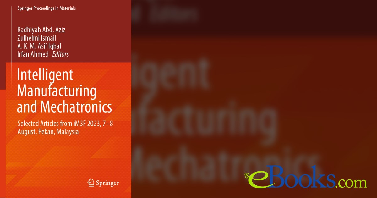 Intelligent Manufacturing and Mechatronics