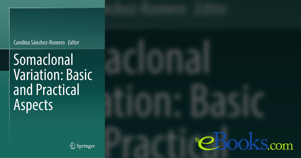 Somaclonal Variation: Basic and Practical Aspects