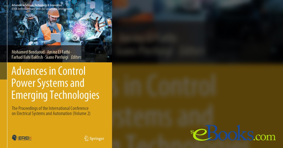 Advances in Control Power Systems and Emerging Technologies