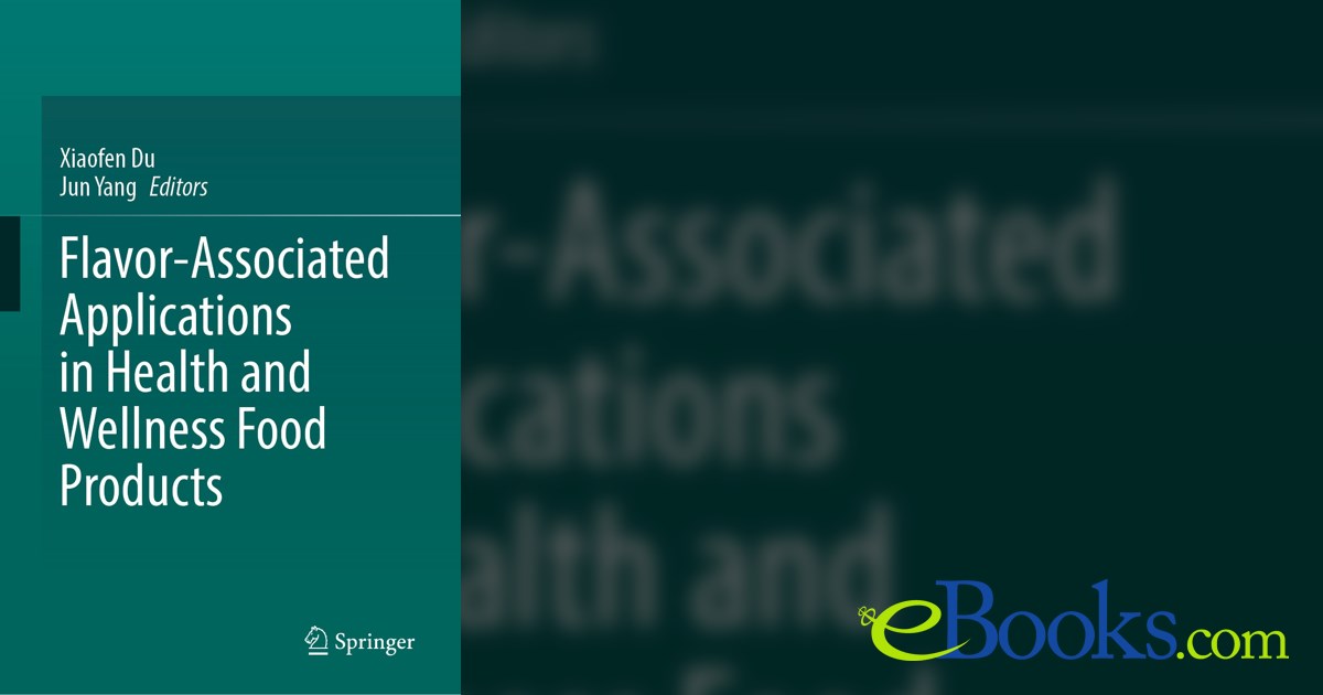 Flavor-Associated Applications in Health and Wellness Food Products