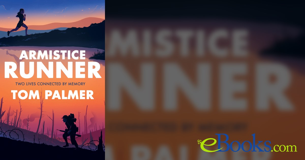 Armistice Runner by Tom Palmer (ebook)