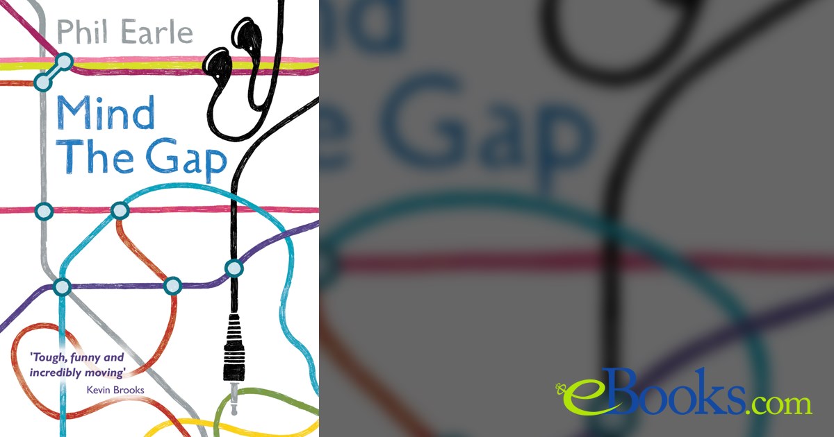 Mind the Gap by Phil Earle (ebook)