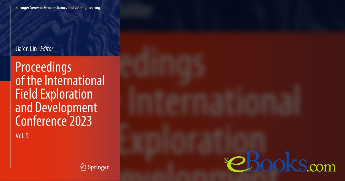 Proceedings of the International Field Exploration and Development ...