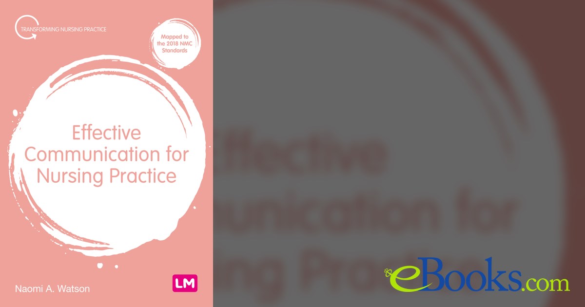 Effective Communication for Nursing Practice
