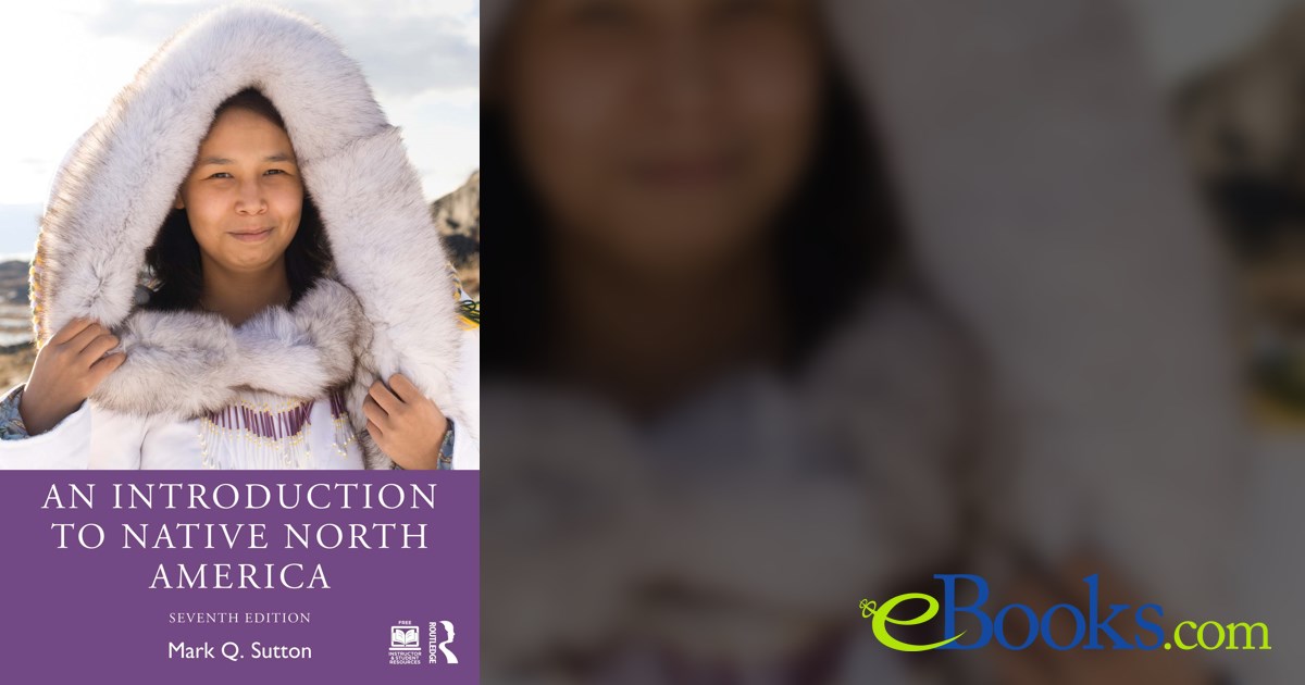 An Introduction to Native North America (7th ed.)