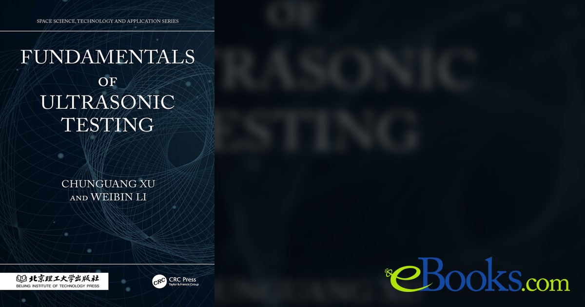 Fundamentals of Ultrasonic Testing by Chunguang Xu (ebook)