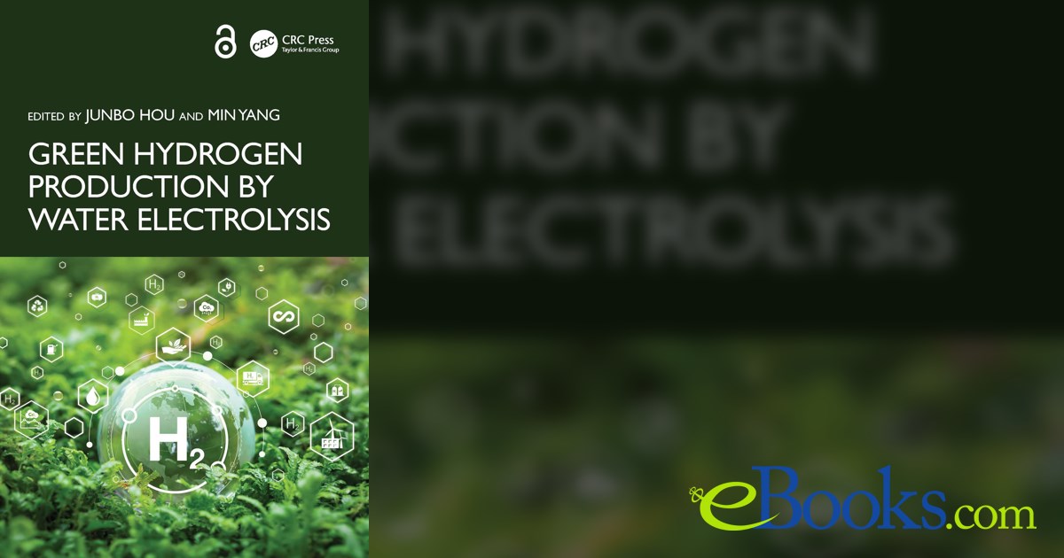 Green Hydrogen Production by Water Electrolysis by Junbo Hou (ebook)