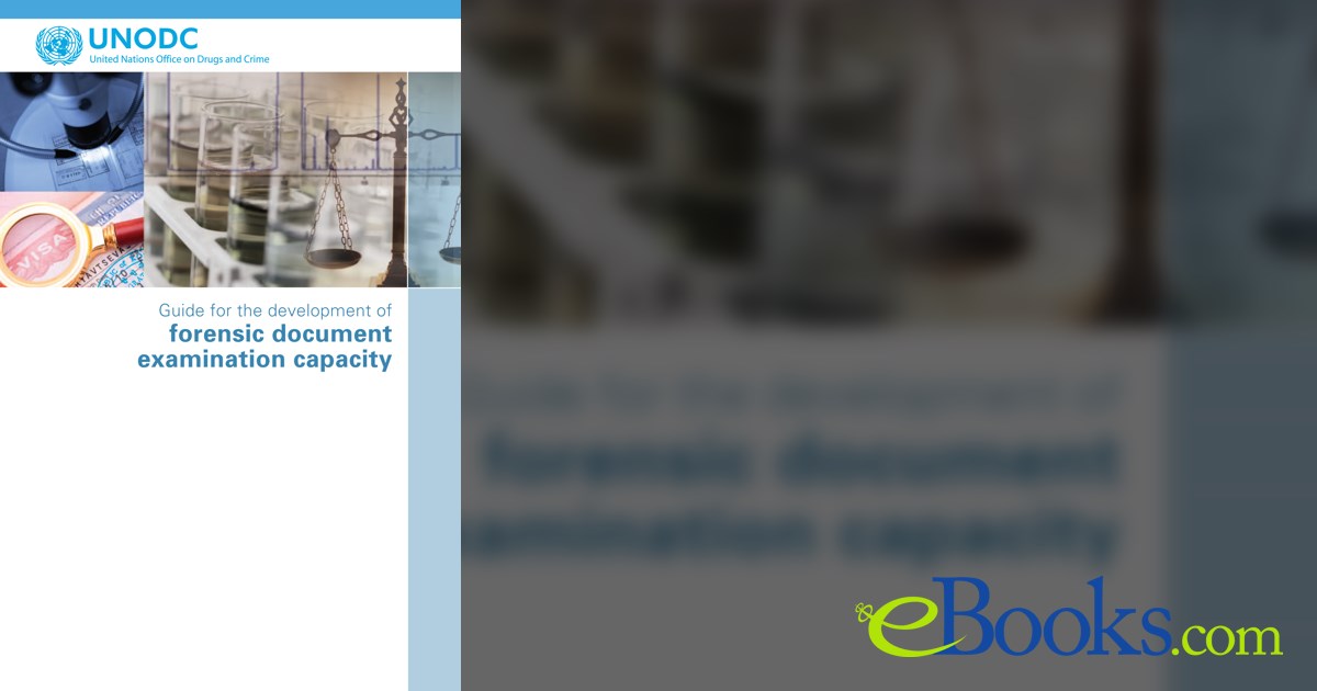 Guide for the Development of Forensic Document Examination Capacity