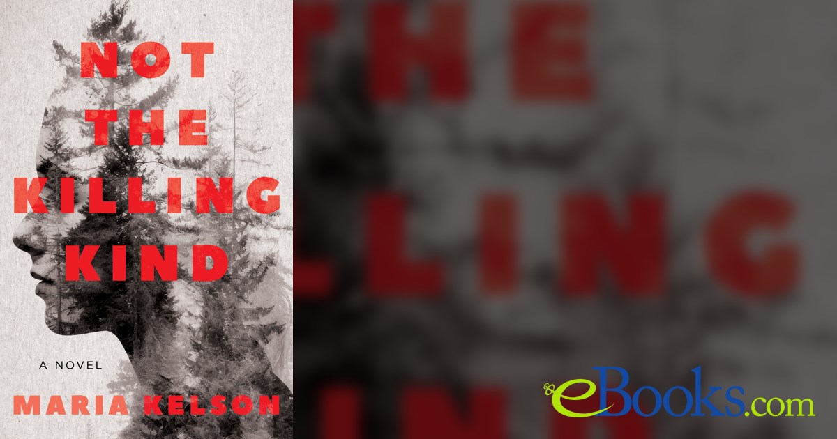 Not the Killing Kind by Maria Kelson (ebook)
