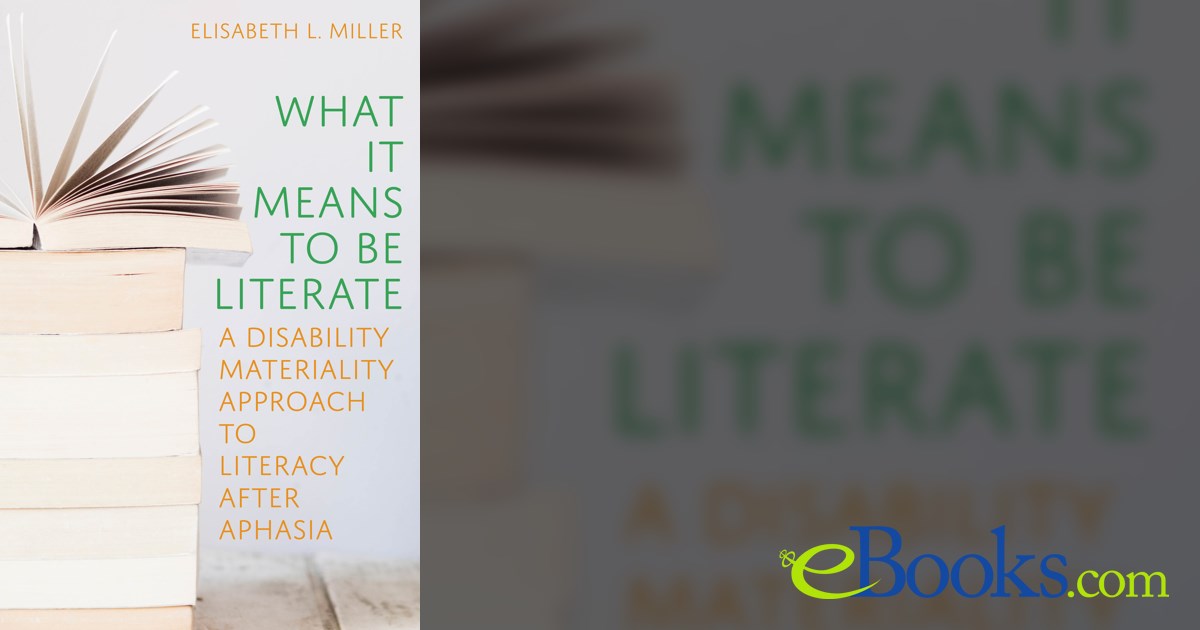 What It Means to Be Literate by Elisabeth Miller (ebook)