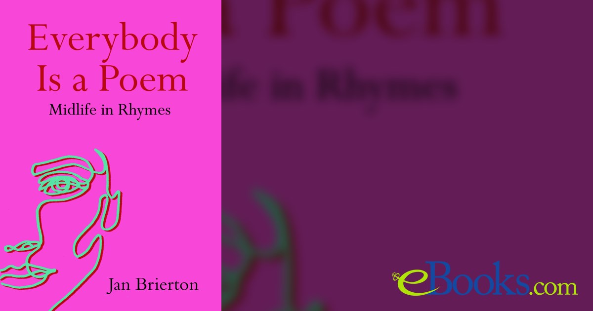 Everybody Is a Poem by Jan Brierton (ebook)