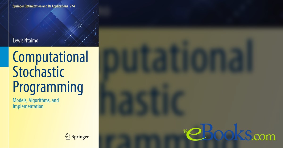Computational Stochastic Programming By Lewis Ntaimo Ebook 3674