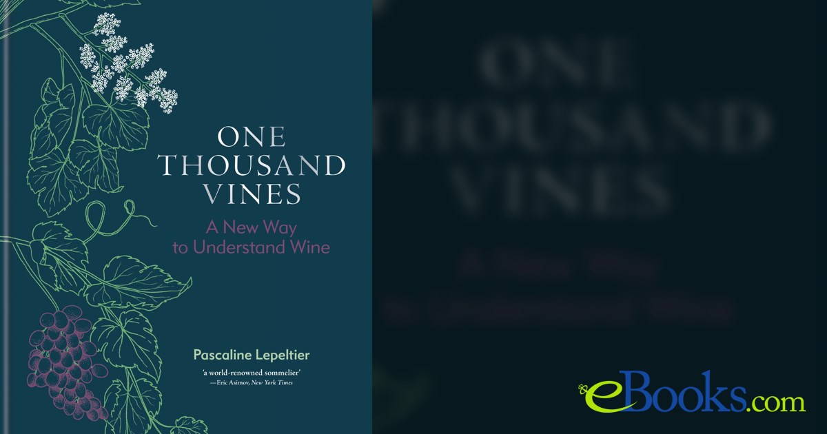 One Thousand Vines by Pascaline Lepeltier (ebook)