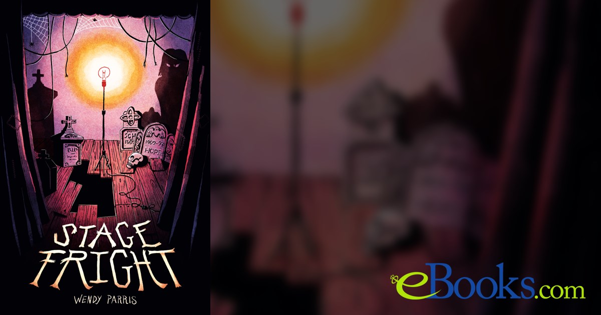 Stage Fright by Wendy Parris (ebook)