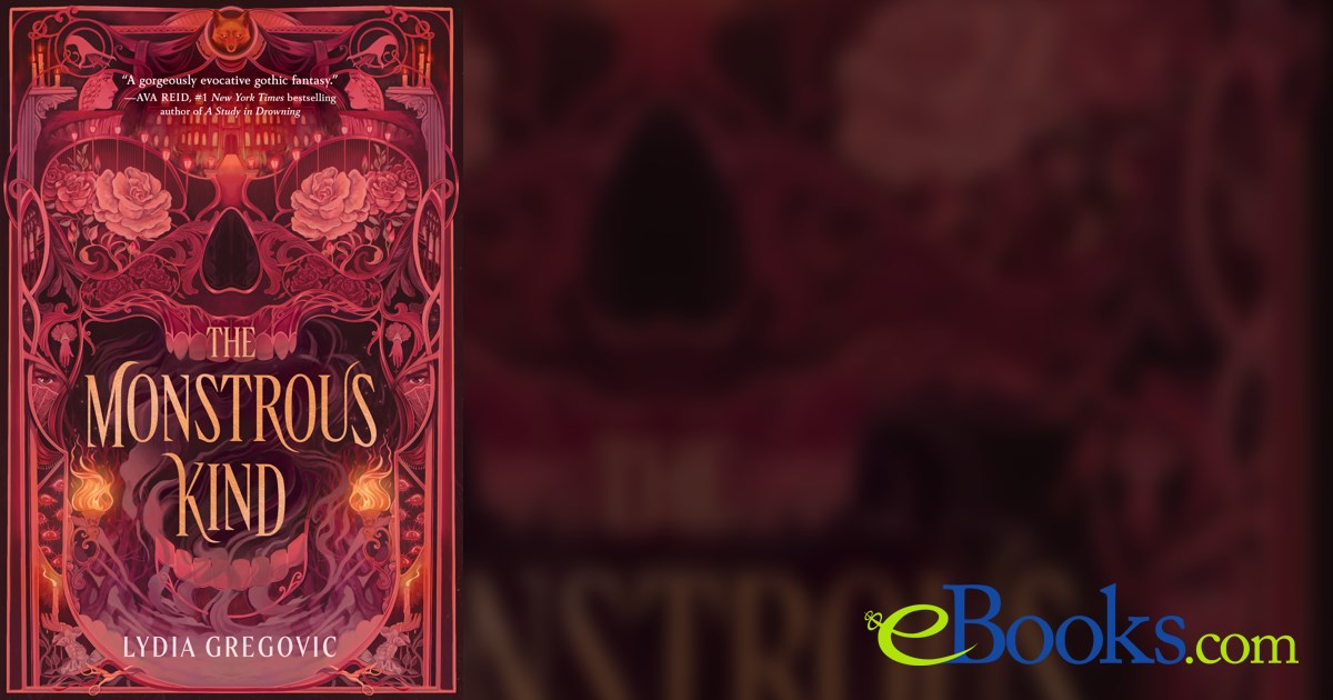 The Monstrous Kind by Lydia Gregovic (ebook)