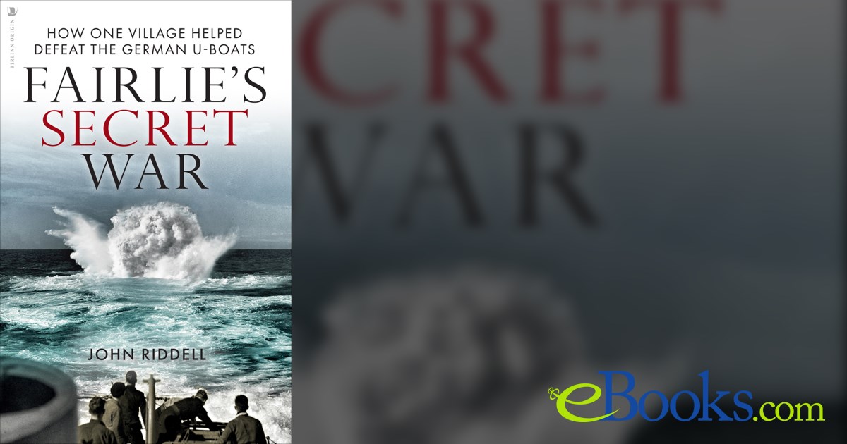 Fairlie’s Secret War by John Riddell (ebook)